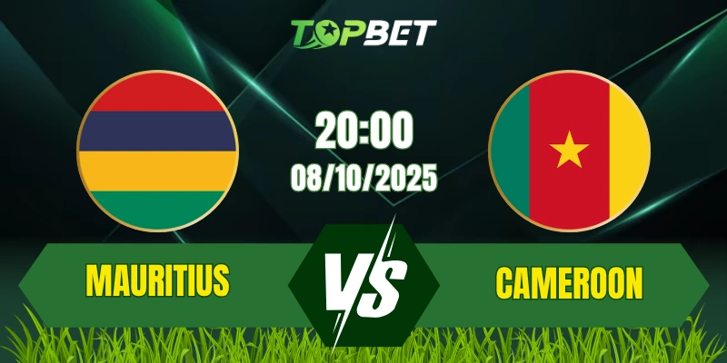 Soi Kèo Trận Mauritius Vs Cameroon Ngày 08/10/2025